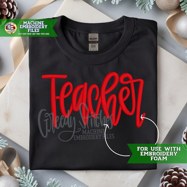 Hand Lettered Teacher Machine Embroidery Design - FOR PUFF FOAM ...
